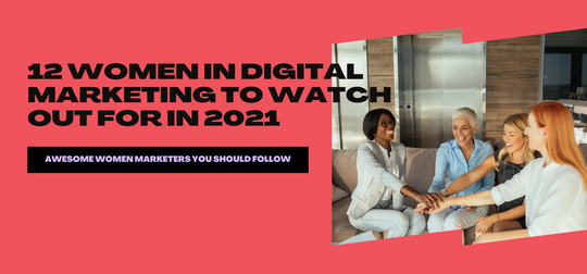 12 Women In Digital Marketing to Watch out For In 2021 - Agency Vista ...